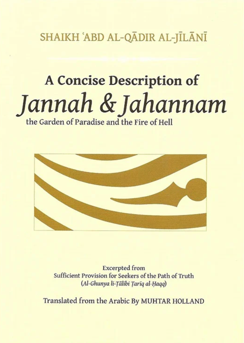 A Concise Description of Jannah & Jahannam – Peace Meal