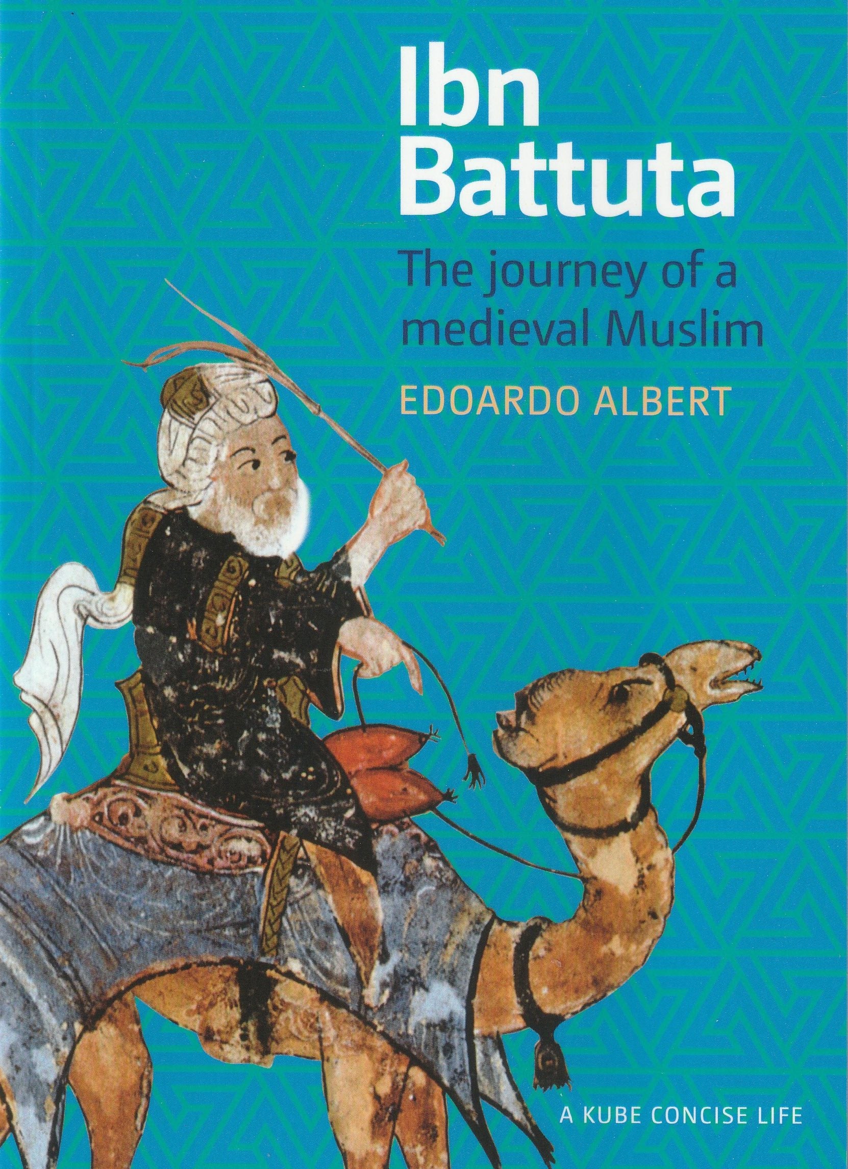 Ibn Battuta - The Journey of A medieval Muslim – Peace Meal