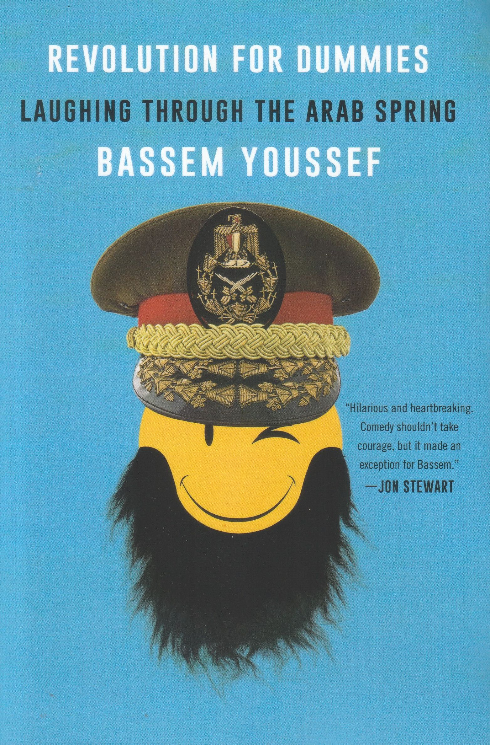 Revolution For Dummies - Laughing Through The Arab Springs – Peace Meal