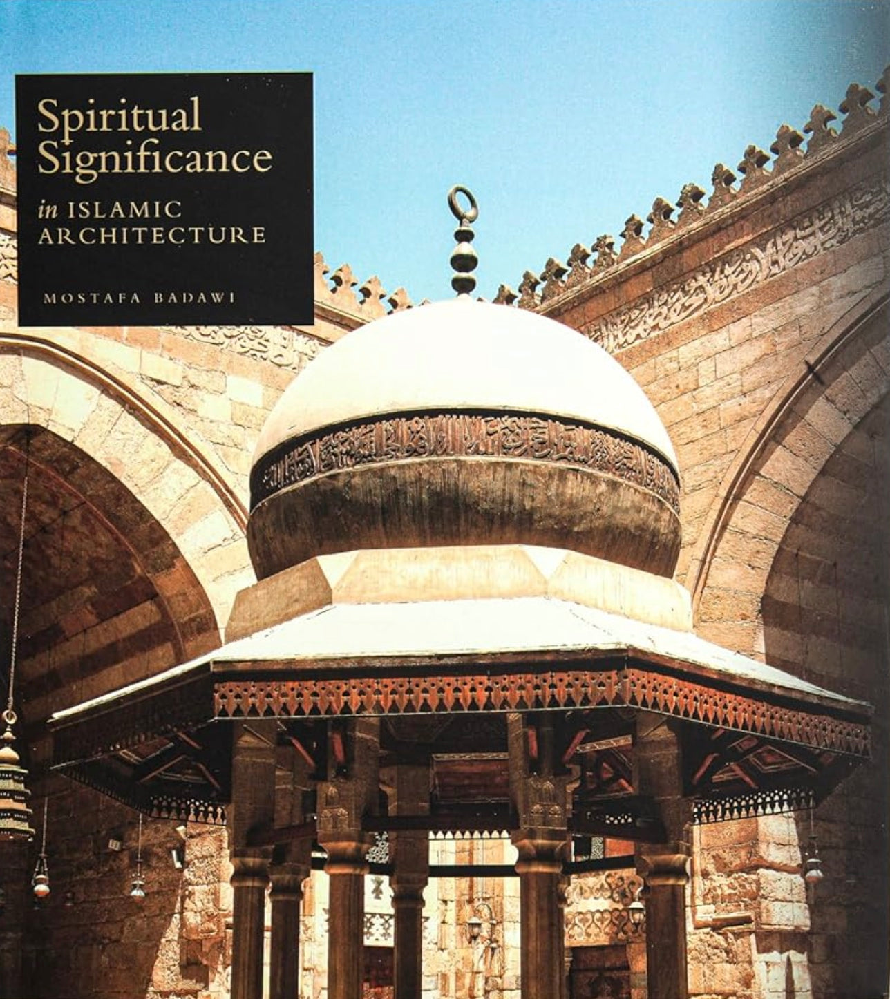 Spiritual Significance in Islamic Architecture – Peace Meal
